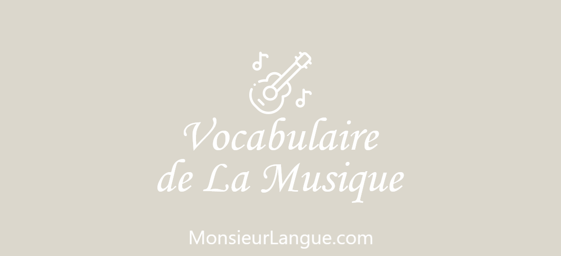 フランス語の音楽に関する単語一覧 – Vocabulaire de La Musique | Monsieur Langue
