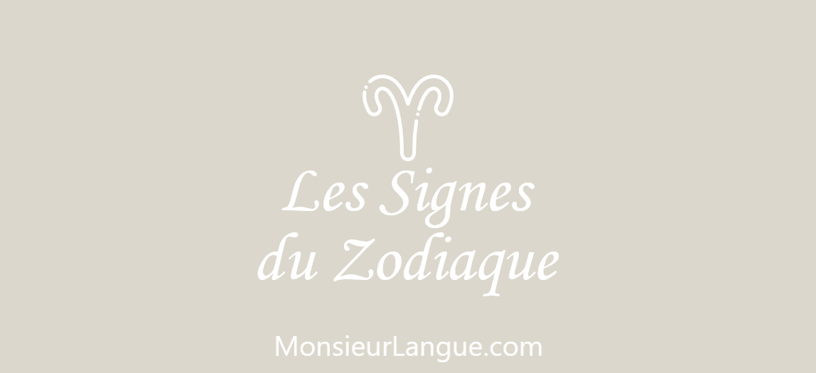フランス語の12星座一覧 – Les Signes du Zodiaque | Monsieur Langue