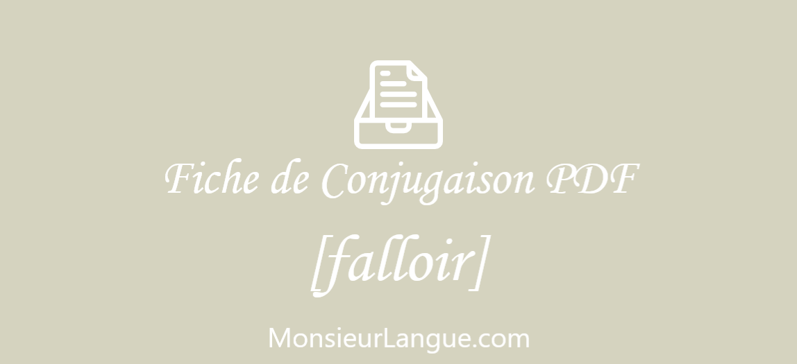 フランス語動詞活用表PDF [falloir] | Monsieur Langue